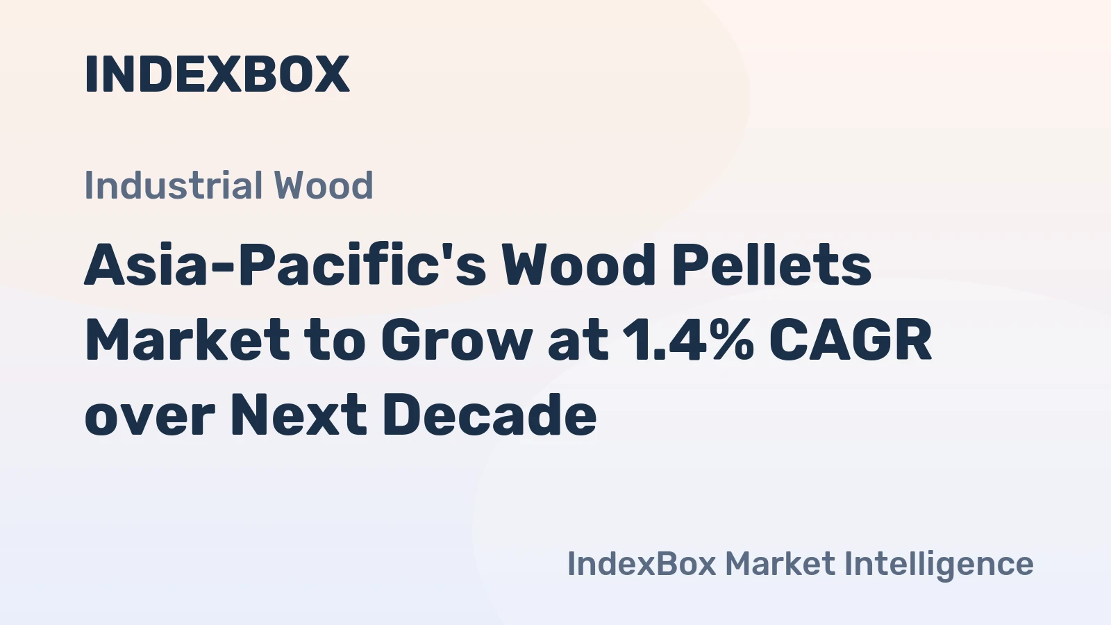 Asia-Pacific's Wood Pellets Market to Grow at 1.4% CAGR over Next Decade