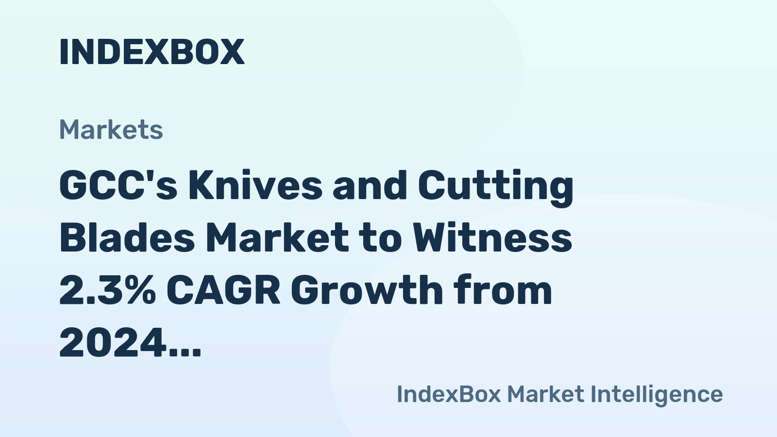 GCC's Knives and Cutting Blades Market to Witness 2.3% CAGR Growth from 2024 to 2035