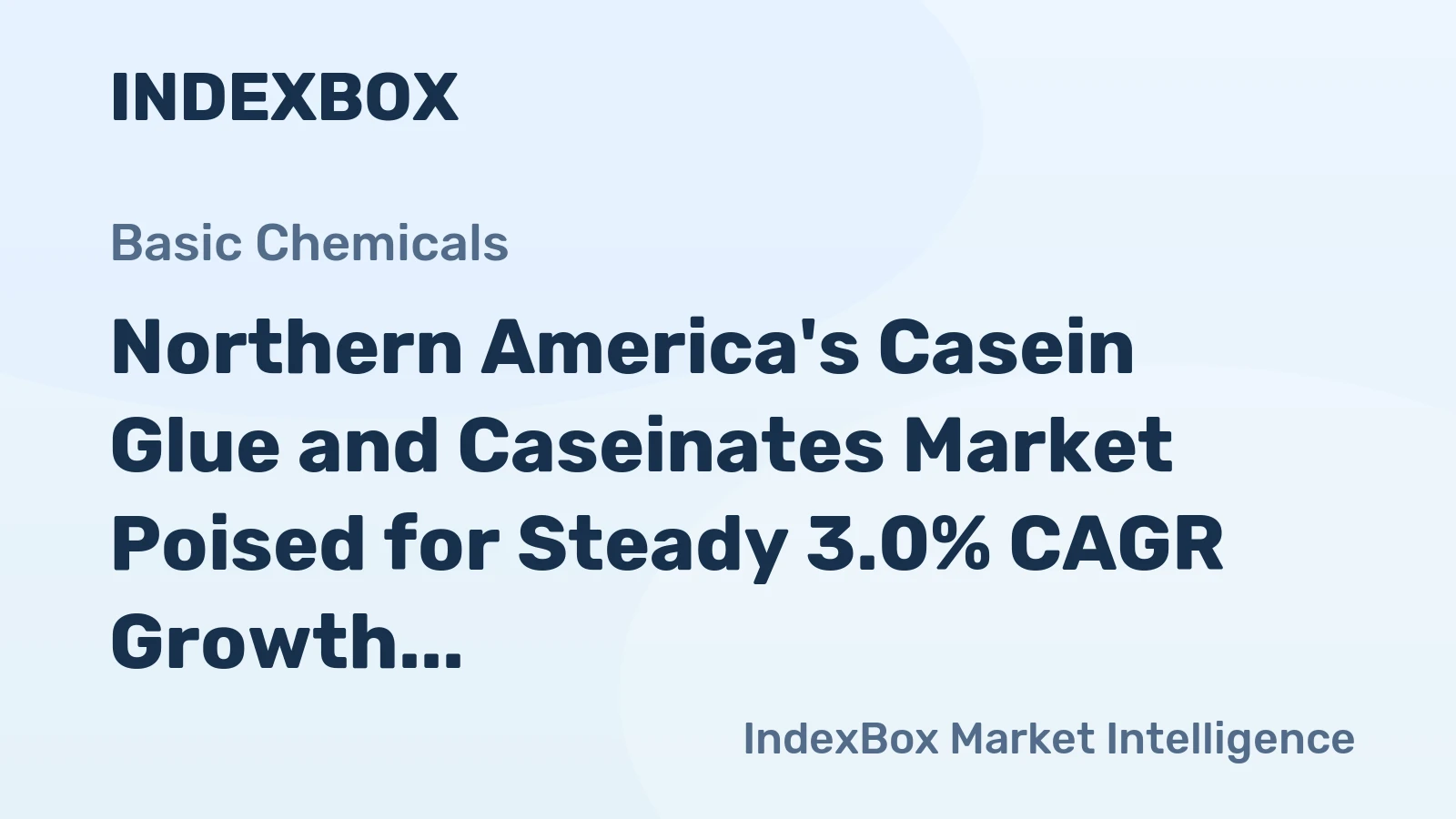 Northern America's Casein Glue and Caseinates Market Poised for Steady 3.0% CAGR Growth