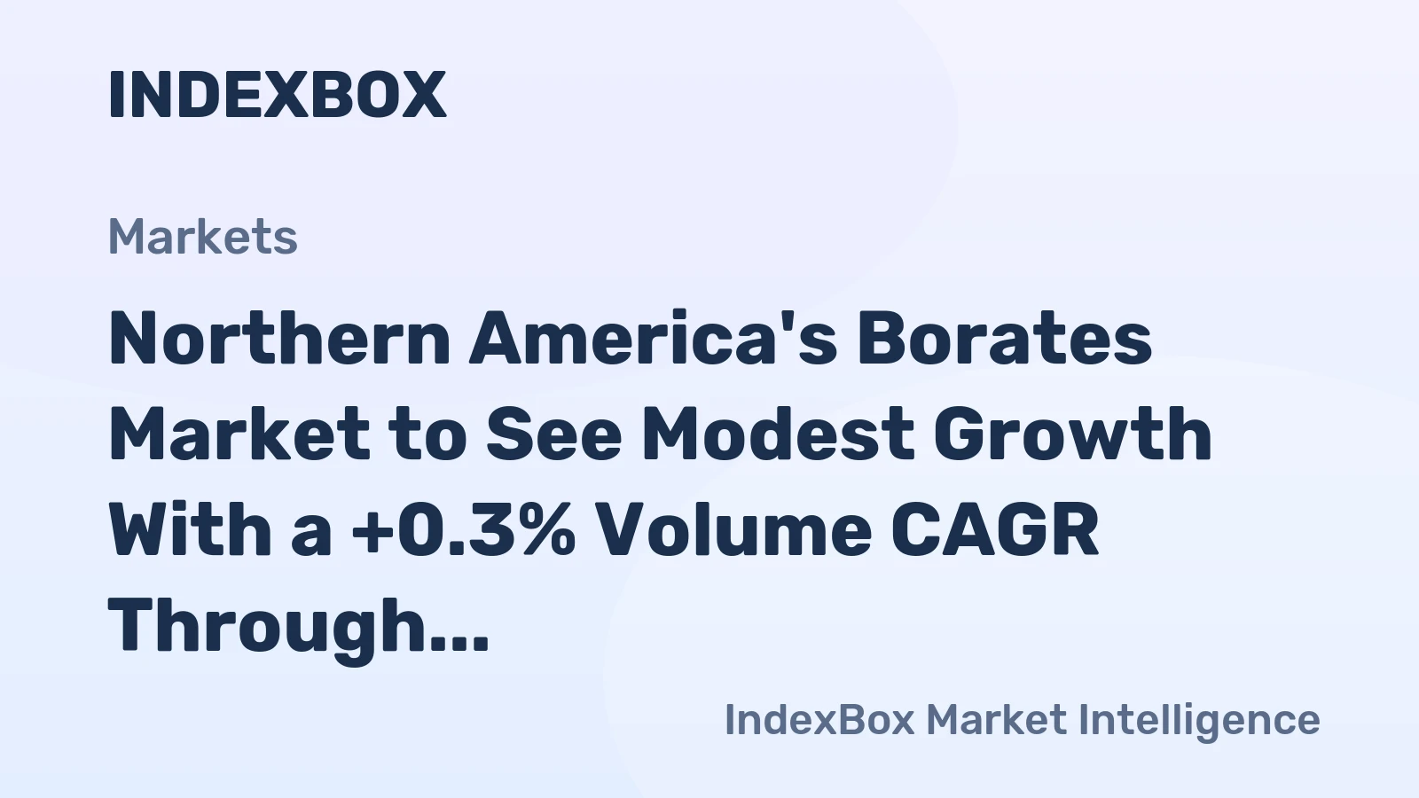 Northern America's Borates Market to See Modest Growth With a +0.3% Volume CAGR Through 2035