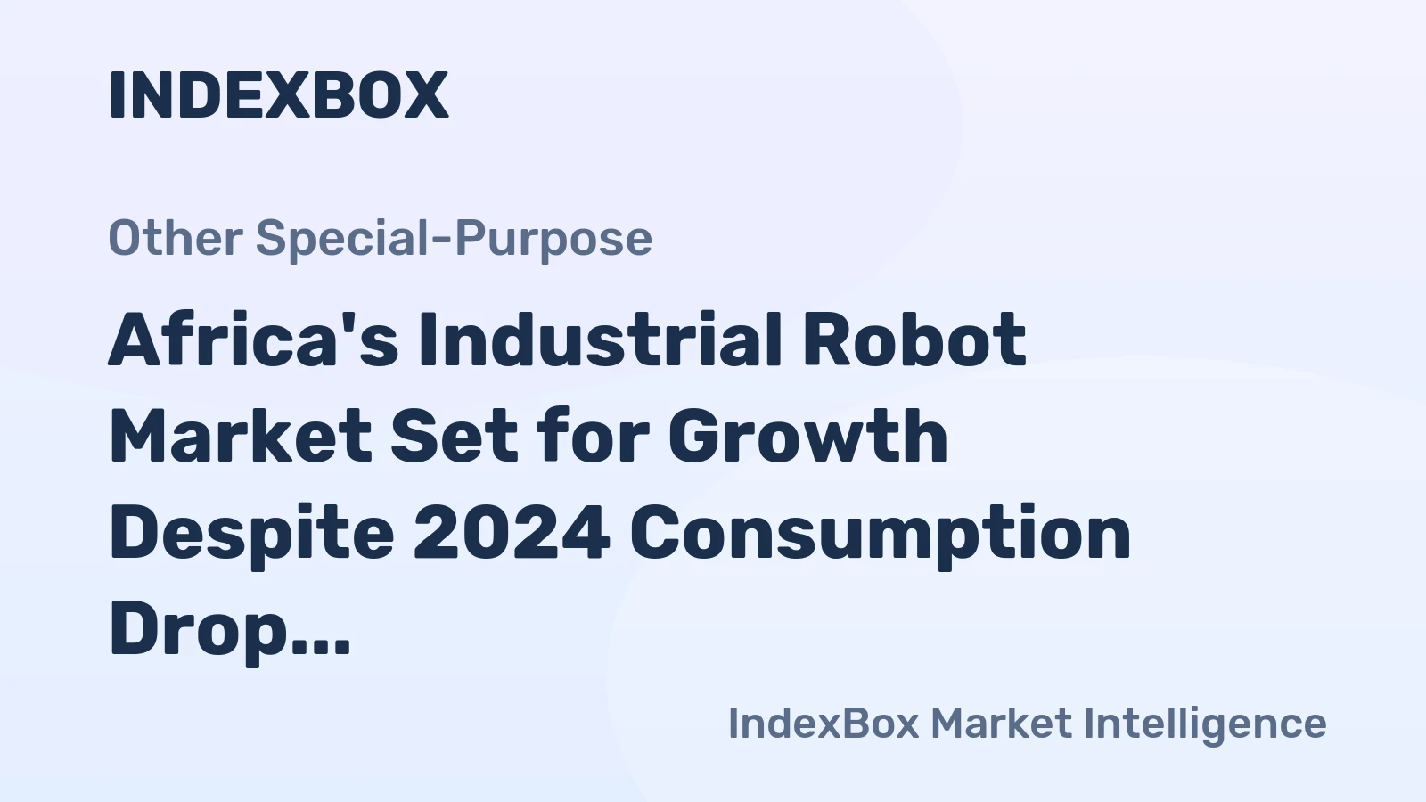 Africa's Industrial Robot Market Set for Growth Despite 2024 Consumption Drop