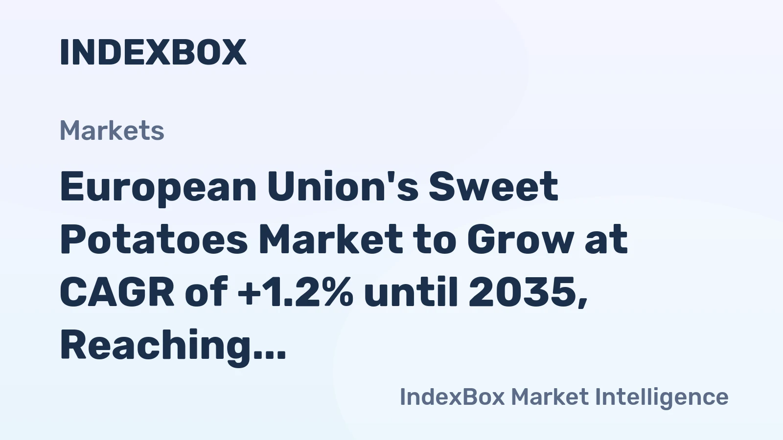European Union's Sweet Potatoes Market to Grow at CAGR of +1.2% until 2035, Reaching $456M in Value