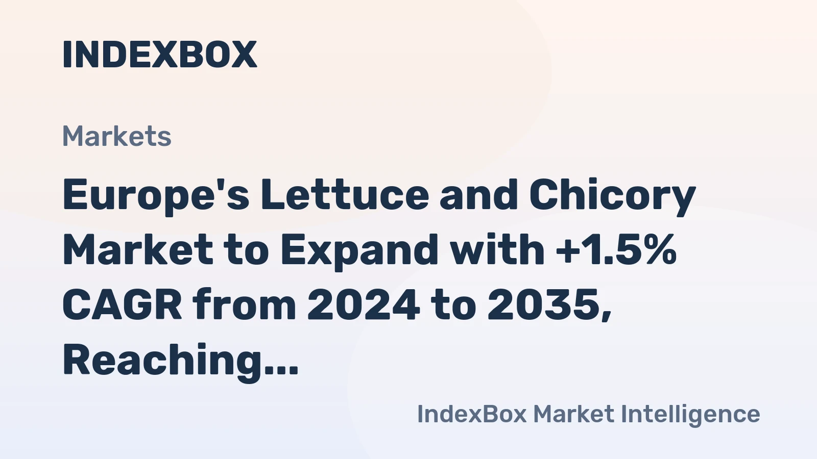 Europe's Lettuce and Chicory Market to Expand with +1.5% CAGR from 2024 to 2035, Reaching $6.5B by End of Period