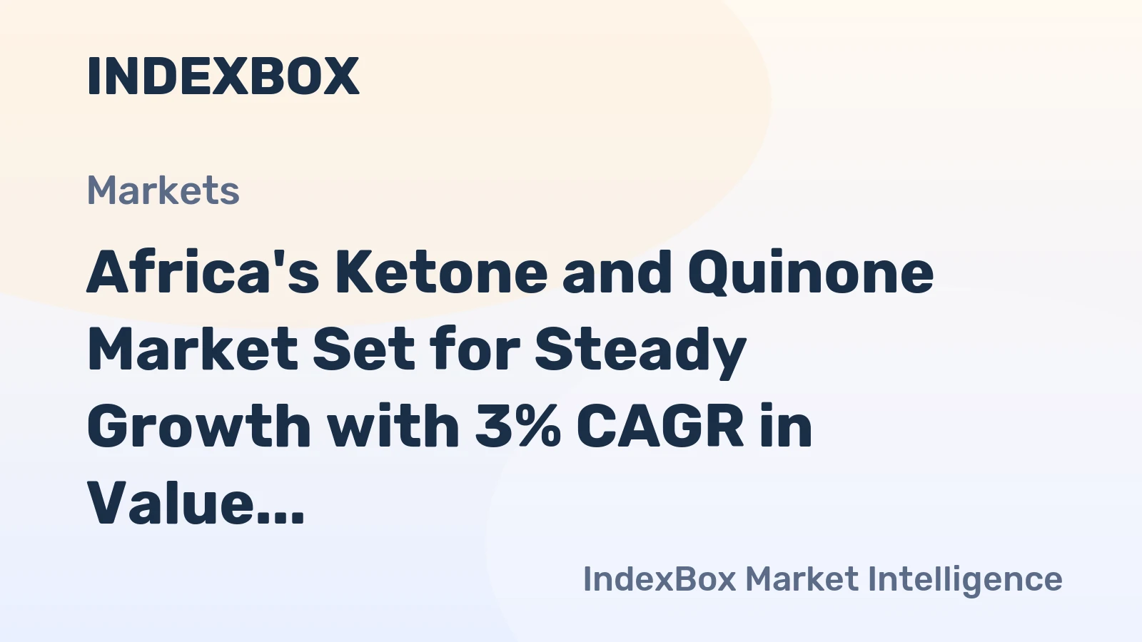 Africa's Ketone and Quinone Market Set for Steady Growth with 3% CAGR in Value