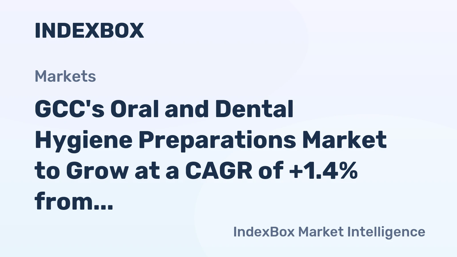 GCC's Oral and Dental Hygiene Preparations Market to Grow at a CAGR of +1.4% from 2024 to 2035