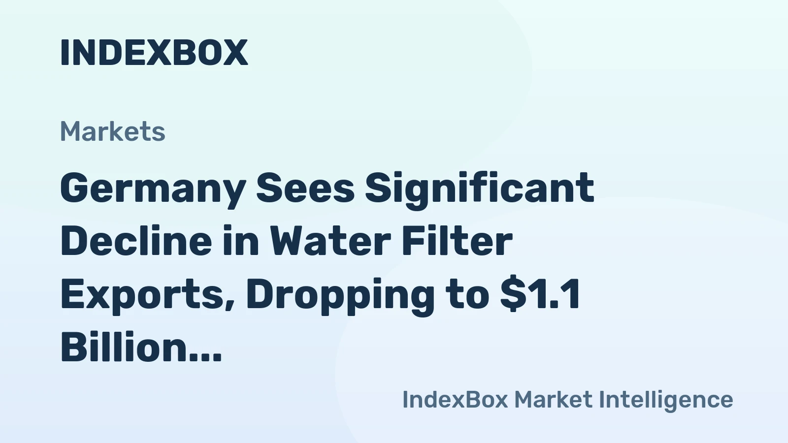 Germany Sees Significant Decline in Water Filter Exports, Dropping to $1.1 Billion in 2024