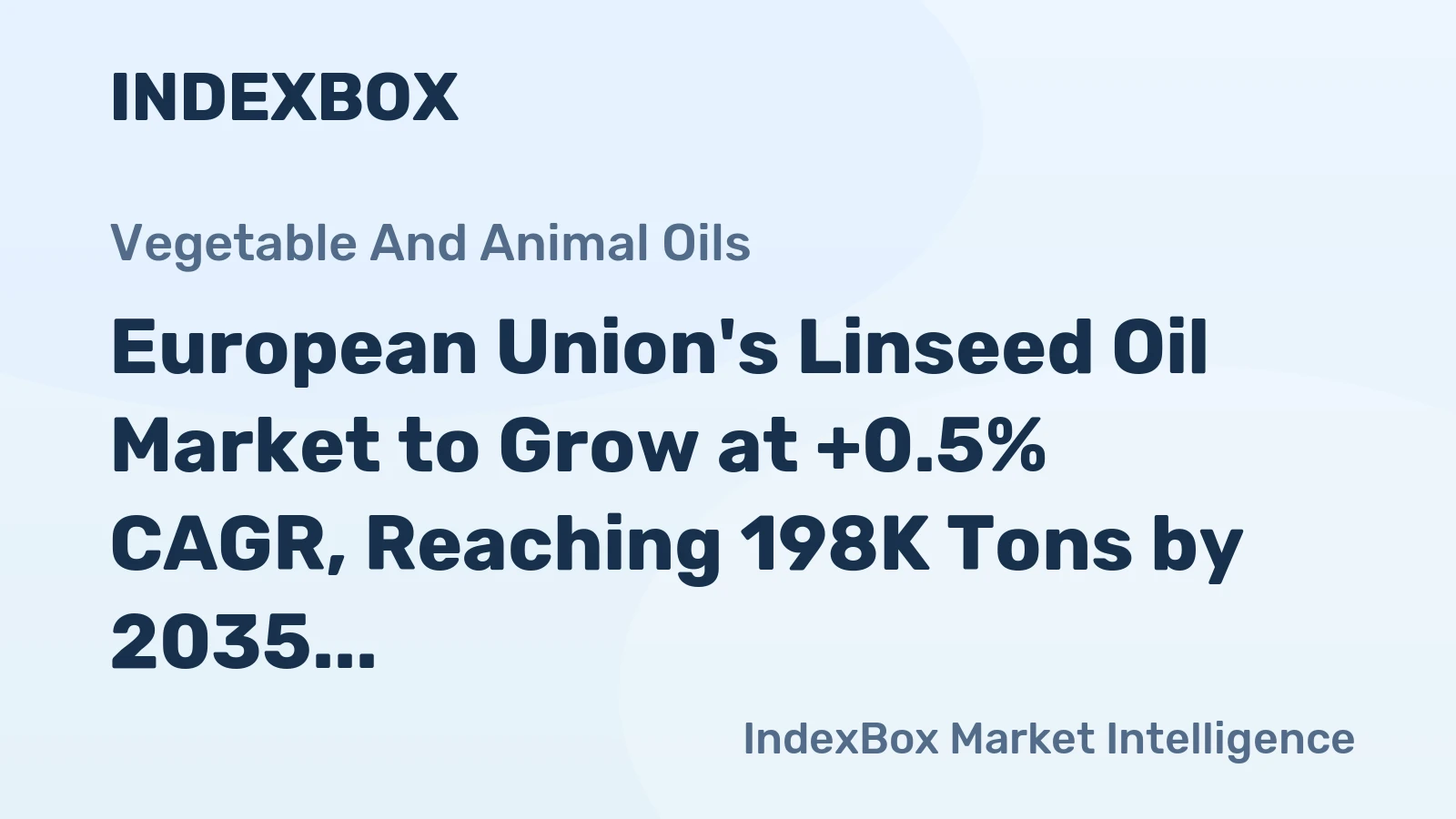 European Union's Linseed Oil Market to Grow at +0.5% CAGR, Reaching 198K Tons by 2035