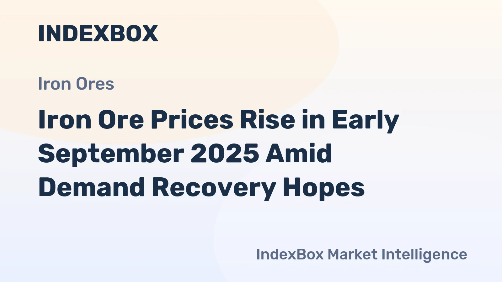 Iron Ore Prices Rise in Early September 2025 Amid Demand Recovery Hopes
