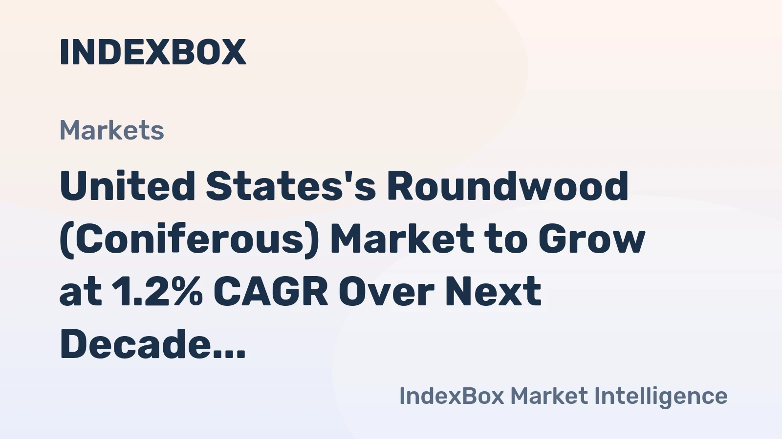 United States's Roundwood (Coniferous) Market to Grow at 1.2% CAGR Over Next Decade