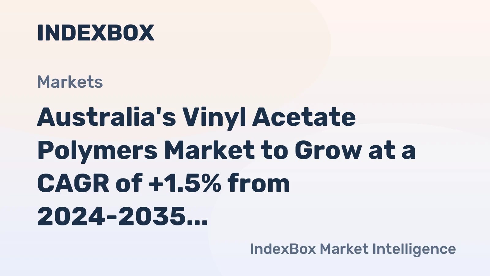 Australia's Vinyl Acetate Polymers Market to Grow at a CAGR of +1.5% from 2024-2035, Reaching 3.7K Tons