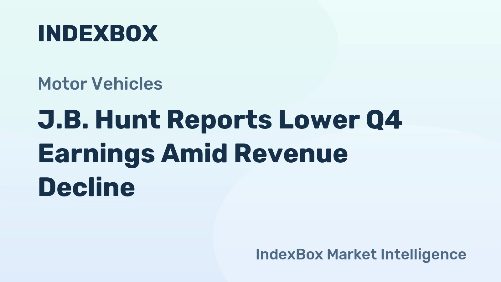 J.B. Hunt Reports Lower Q4 Earnings Amid Revenue Decline