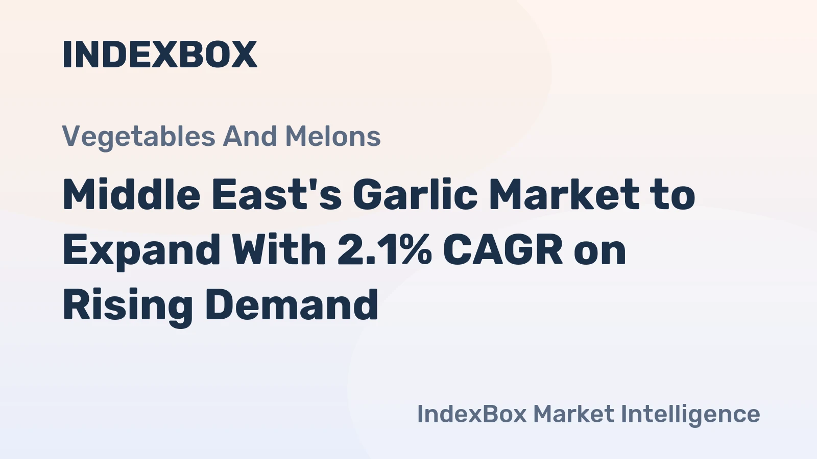 Middle East's Garlic Market to Expand With 2.1% CAGR on Rising Demand