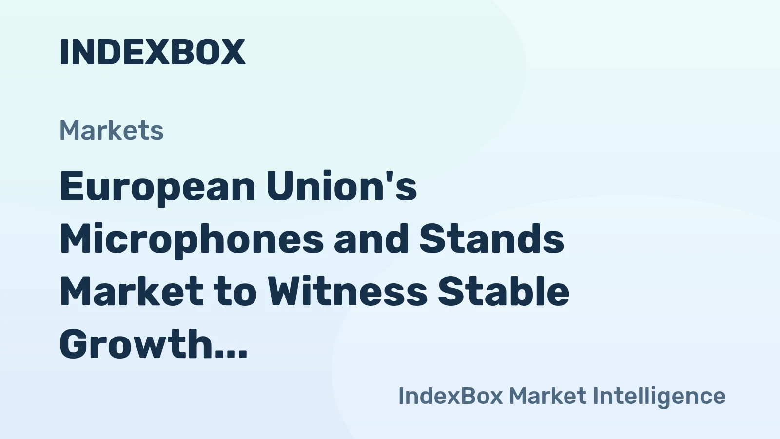 European Union's Microphones and Stands Market to Witness Stable Growth with +1.1% CAGR Over Next Decade