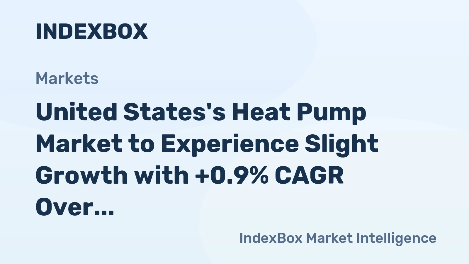 United States's Heat Pump Market to Experience Slight Growth with +0.9% CAGR Over Next Decade