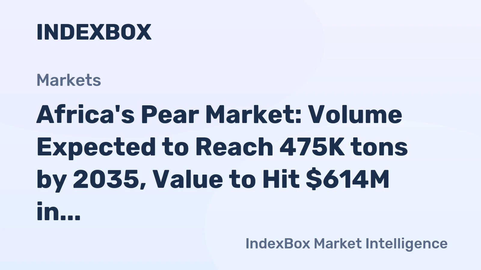 Africa's Pear Market: Volume Expected to Reach 475K tons by 2035, Value to Hit $614M in Nominal Prices