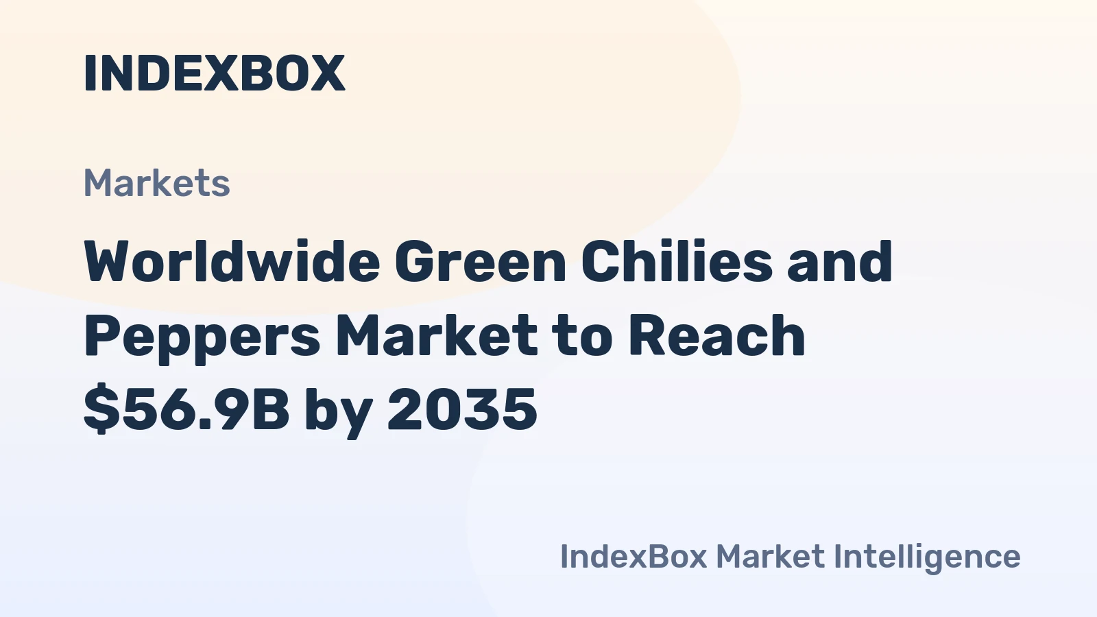 Worldwide Green Chilies and Peppers Market to Reach $56.9B by 2035
