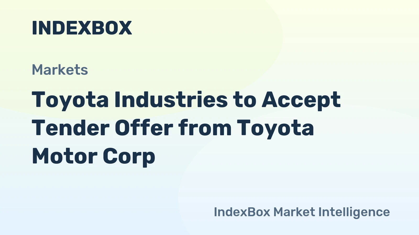 Toyota Industries to Accept Tender Offer from Toyota Motor Corp