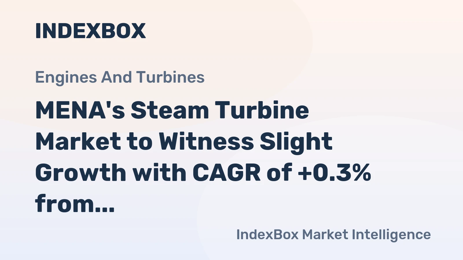 MENA's Steam Turbine Market to Witness Slight Growth with CAGR of +0.3% from 2024 to 2035