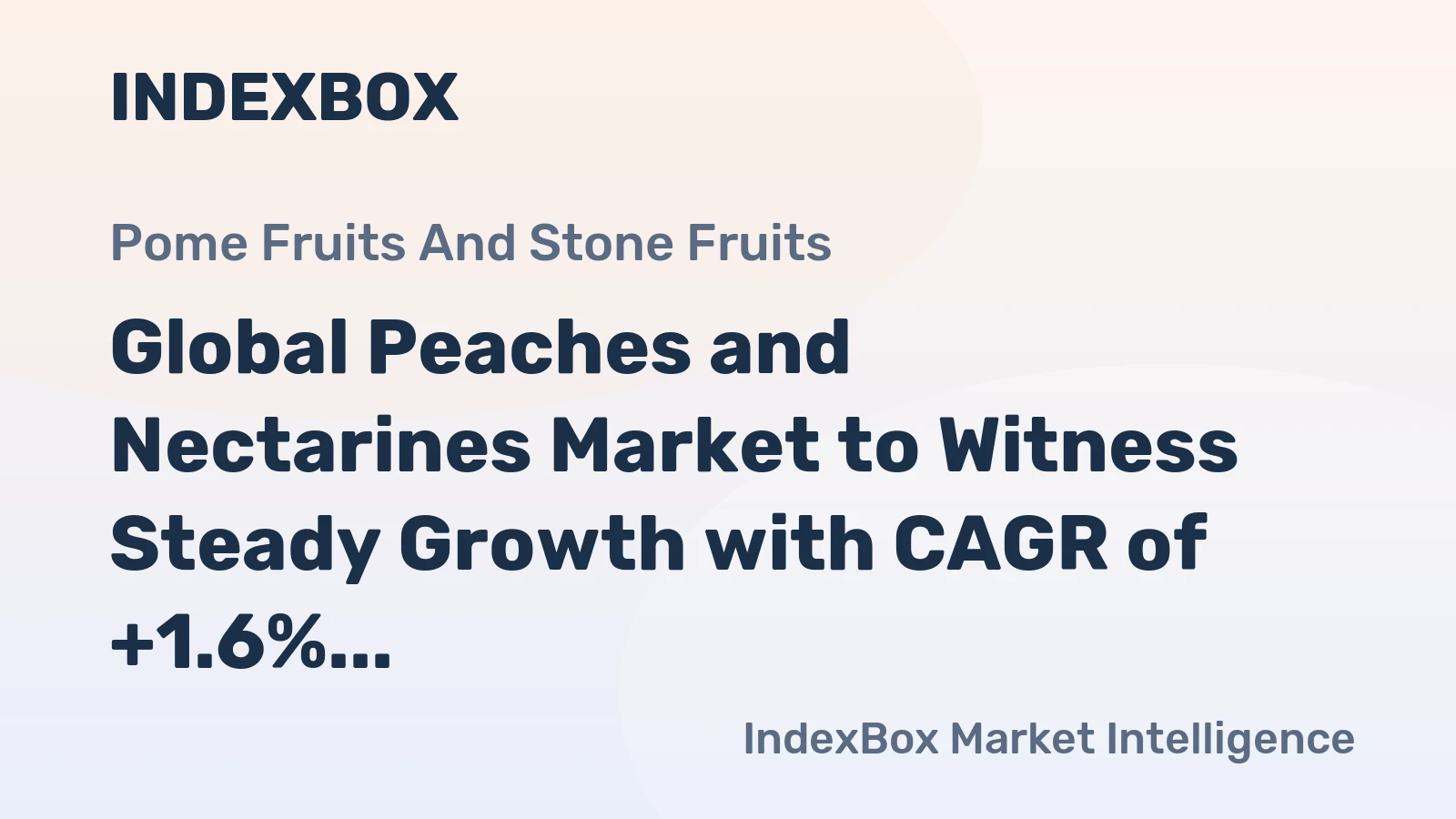 Global Peaches and Nectarines Market to Witness Steady Growth with CAGR of +1.6% from 2024 to 2035