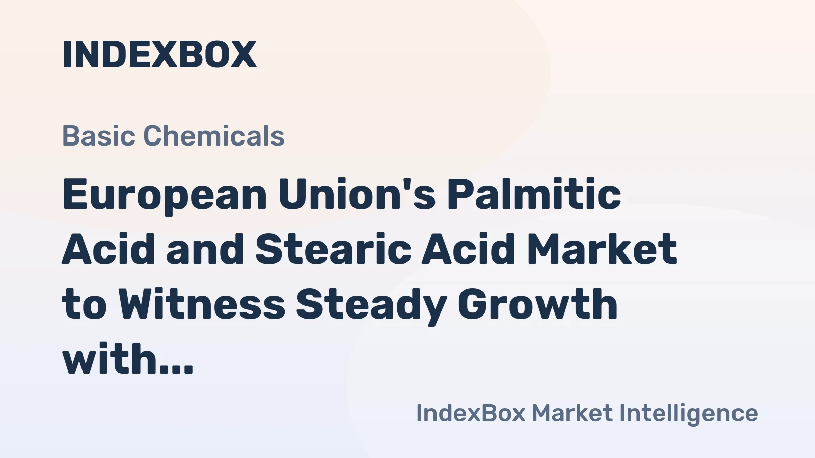European Union's Palmitic Acid and Stearic Acid Market to Witness Steady Growth with CAGR of +1.7% from 2024 to 2035