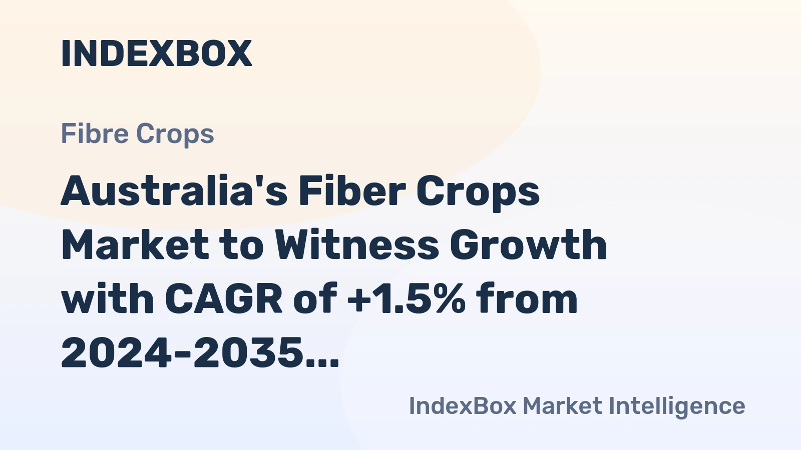 Australia's Fiber Crops Market to Witness Growth with CAGR of +1.5% from 2024-2035, Expected to Reach 2.7M tons