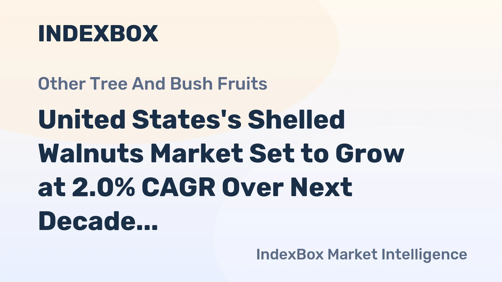 United States's Shelled Walnuts Market Set to Grow at 2.0% CAGR Over Next Decade