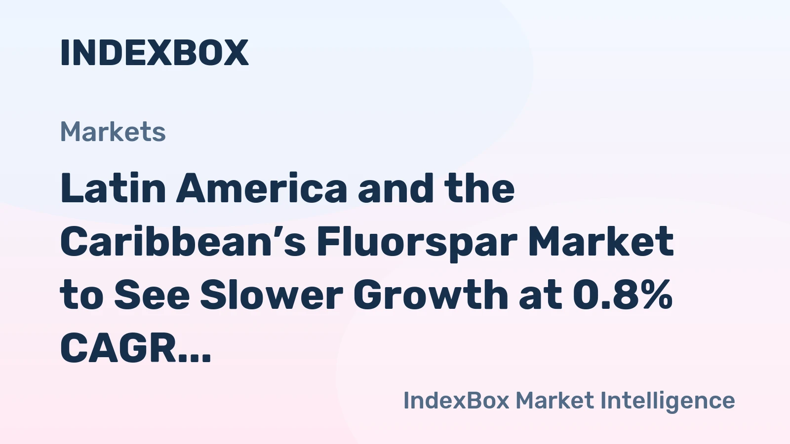 Latin America and the Caribbean’s Fluorspar Market to See Slower Growth at 0.8% CAGR Through 2035