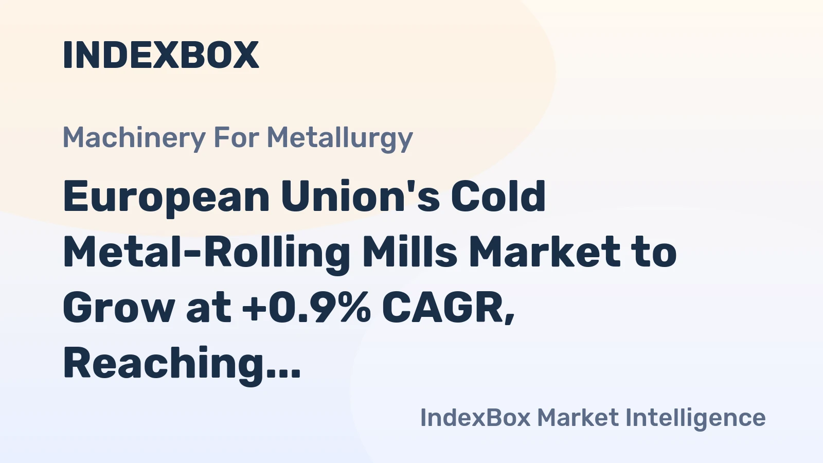 European Union's Cold Metal-Rolling Mills Market to Grow at +0.9% CAGR, Reaching 3.9K Units by 2035