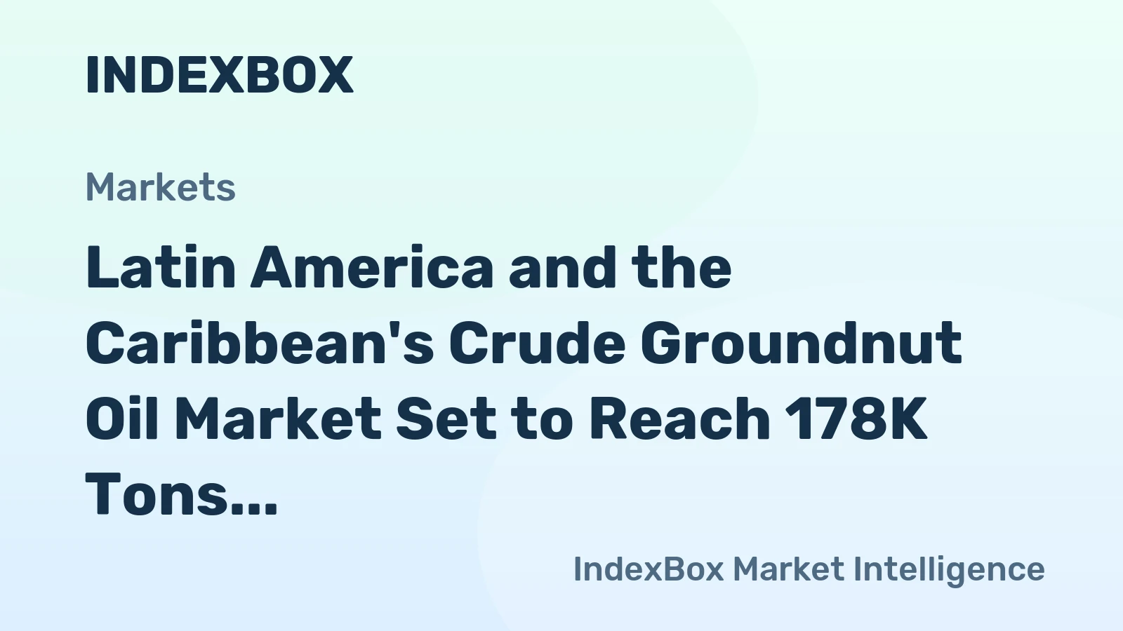 Latin America and the Caribbean's Crude Groundnut Oil Market Set to Reach 178K Tons in Volume and $332M in Value by 2035