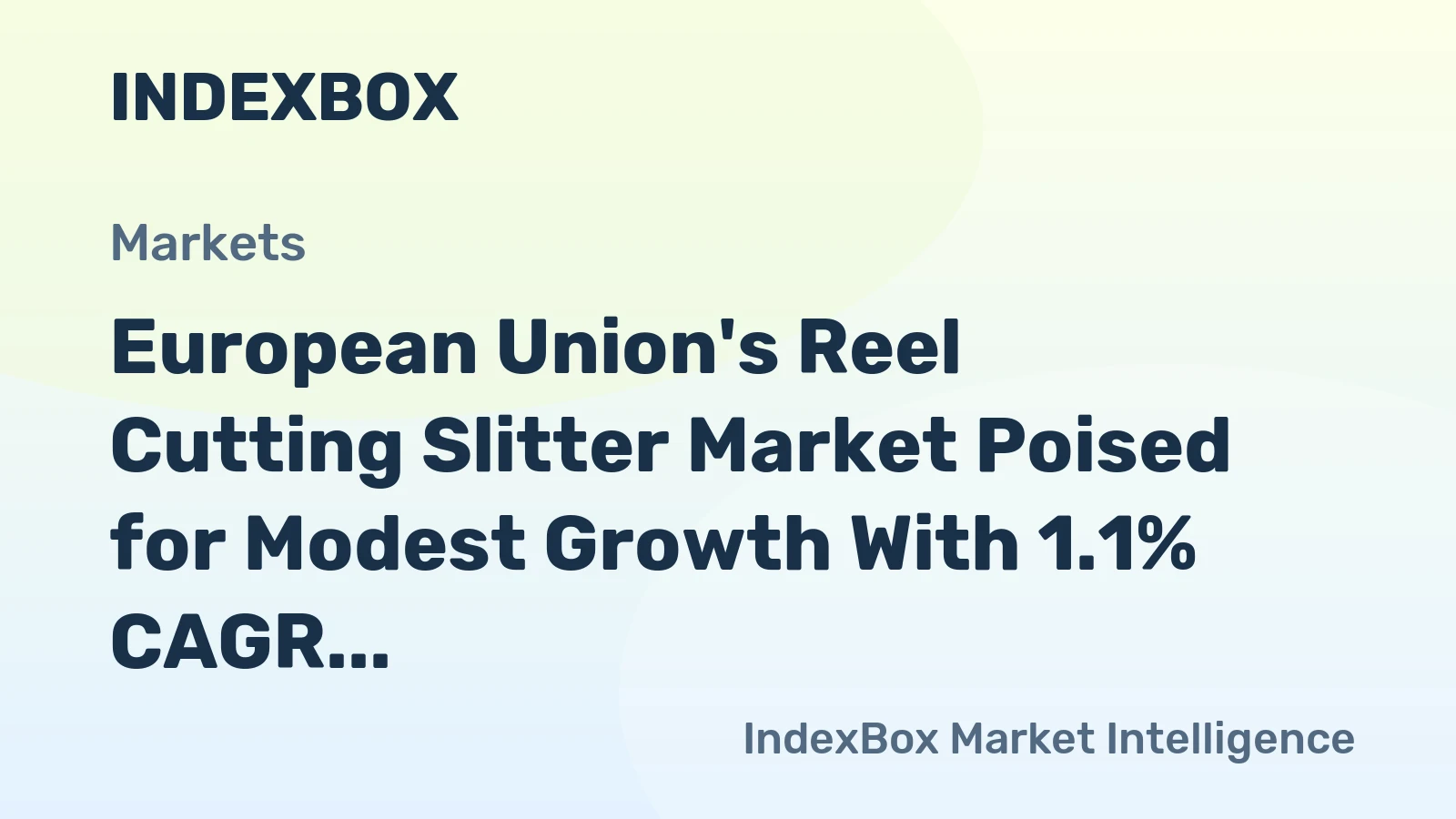 European Union's Reel Cutting Slitter Market Poised for Modest Growth With 1.1% CAGR Through 2035