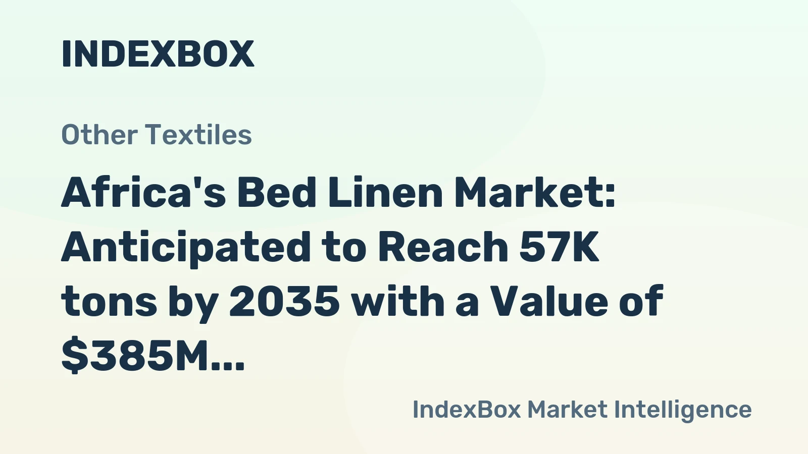 Africa's Bed Linen Market: Anticipated to Reach 57K tons by 2035 with a Value of $385M