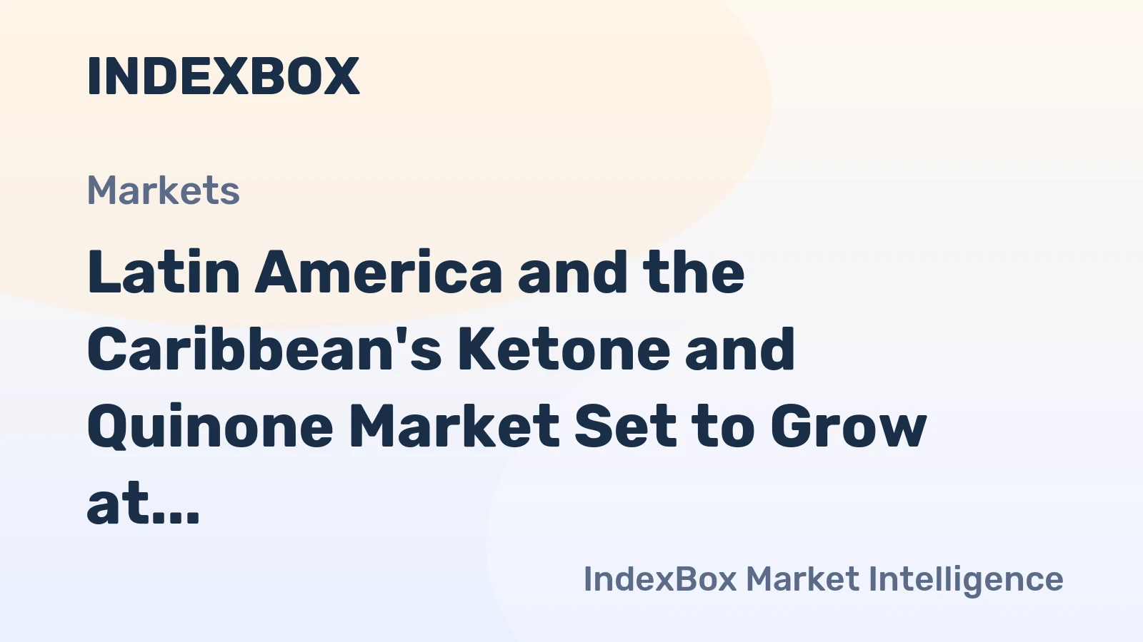 Latin America and the Caribbean's Ketone and Quinone Market Set to Grow at a CAGR of +1.7% from 2024 to 2035