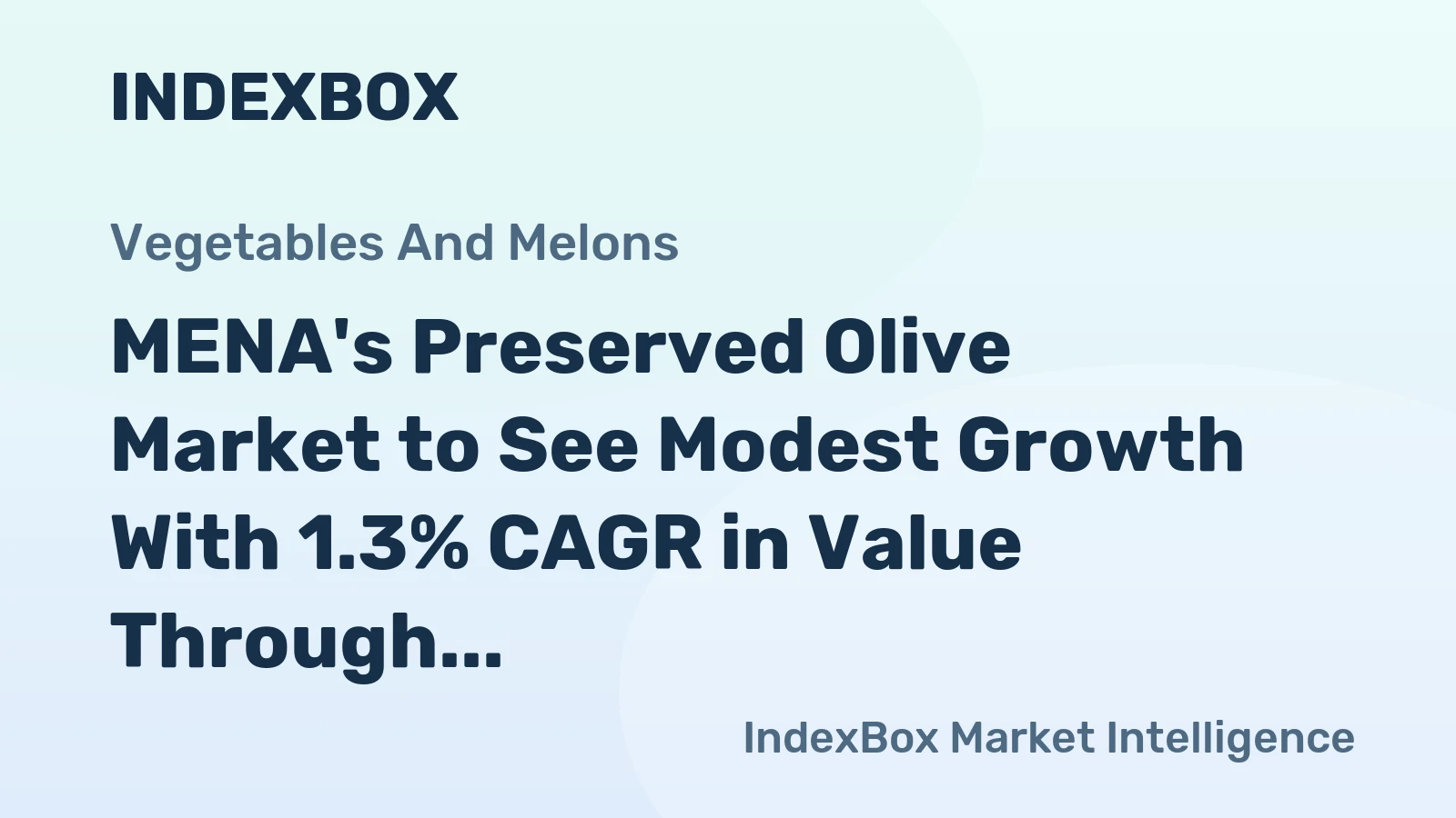 MENA's Preserved Olive Market to See Modest Growth With 1.3% CAGR in Value Through 2035