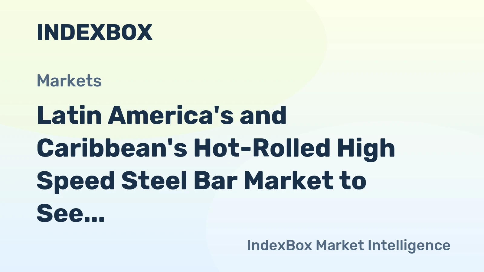 Latin America's and Caribbean's Hot-Rolled High Speed Steel Bar Market to See Modest Growth with +0.2% Volume CAGR Through 2035