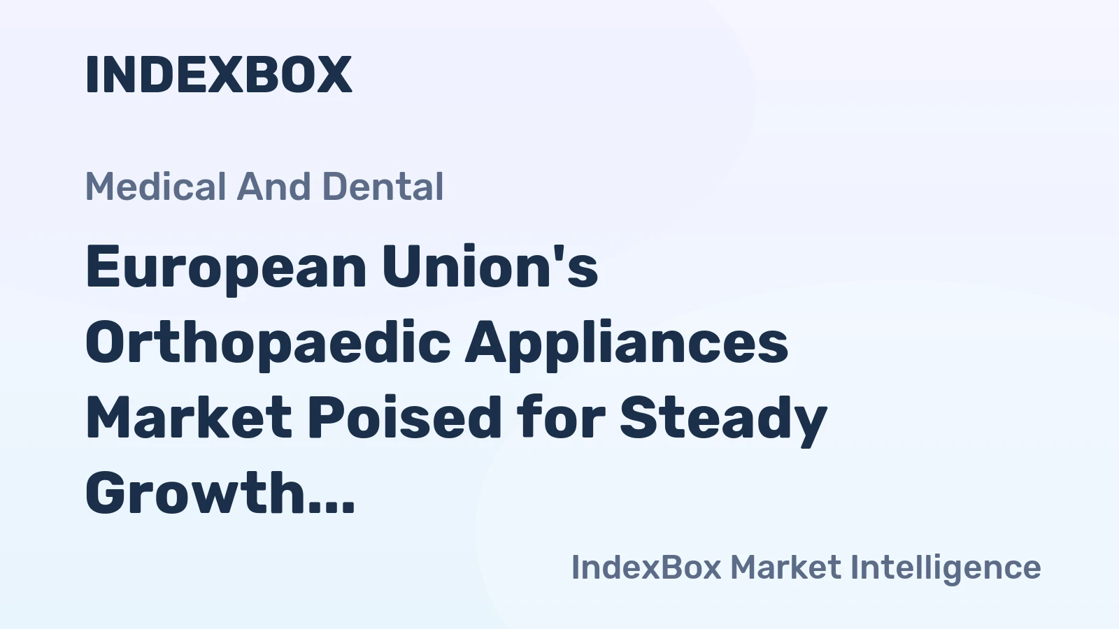 European Union's Orthopaedic Appliances Market Poised for Steady Growth With 1.8% CAGR Through 2035
