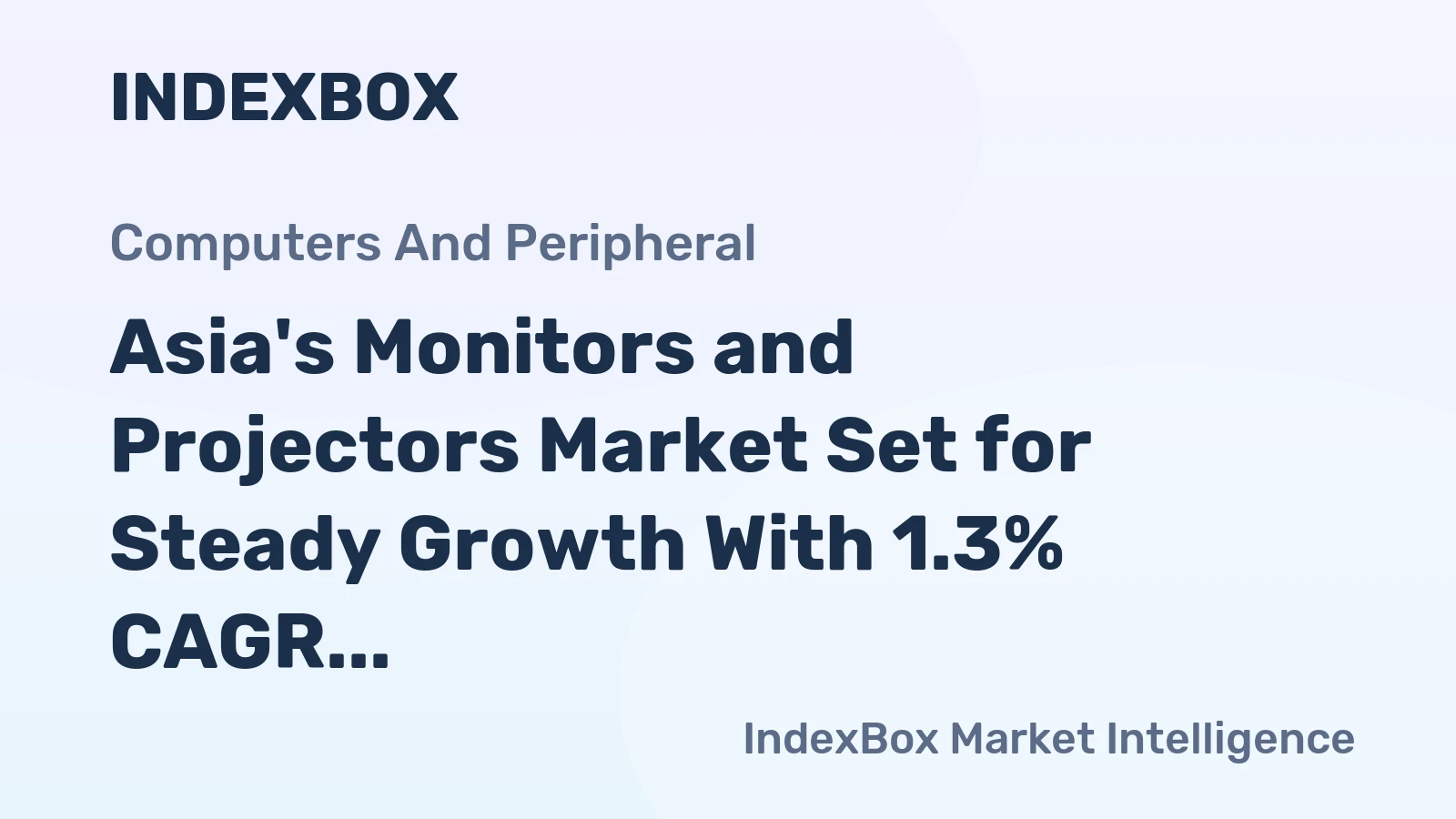 Asia's Monitors and Projectors Market Set for Steady Growth With 1.3% CAGR in Value Through 2035