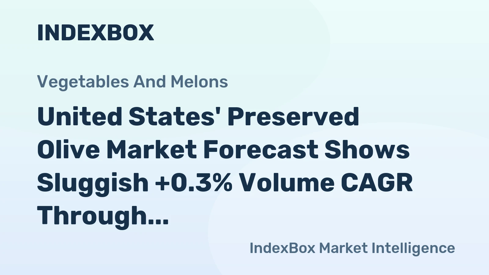 United States' Preserved Olive Market Forecast Shows Sluggish +0.3% Volume CAGR Through 2035