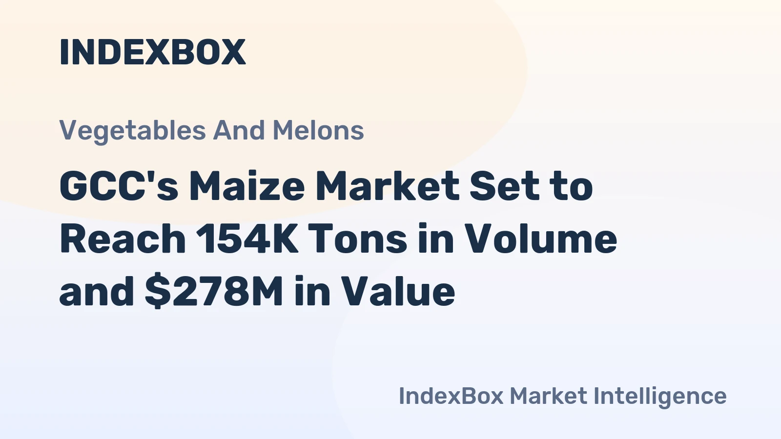GCC's Maize Market Set to Reach 154K Tons in Volume and $278M in Value