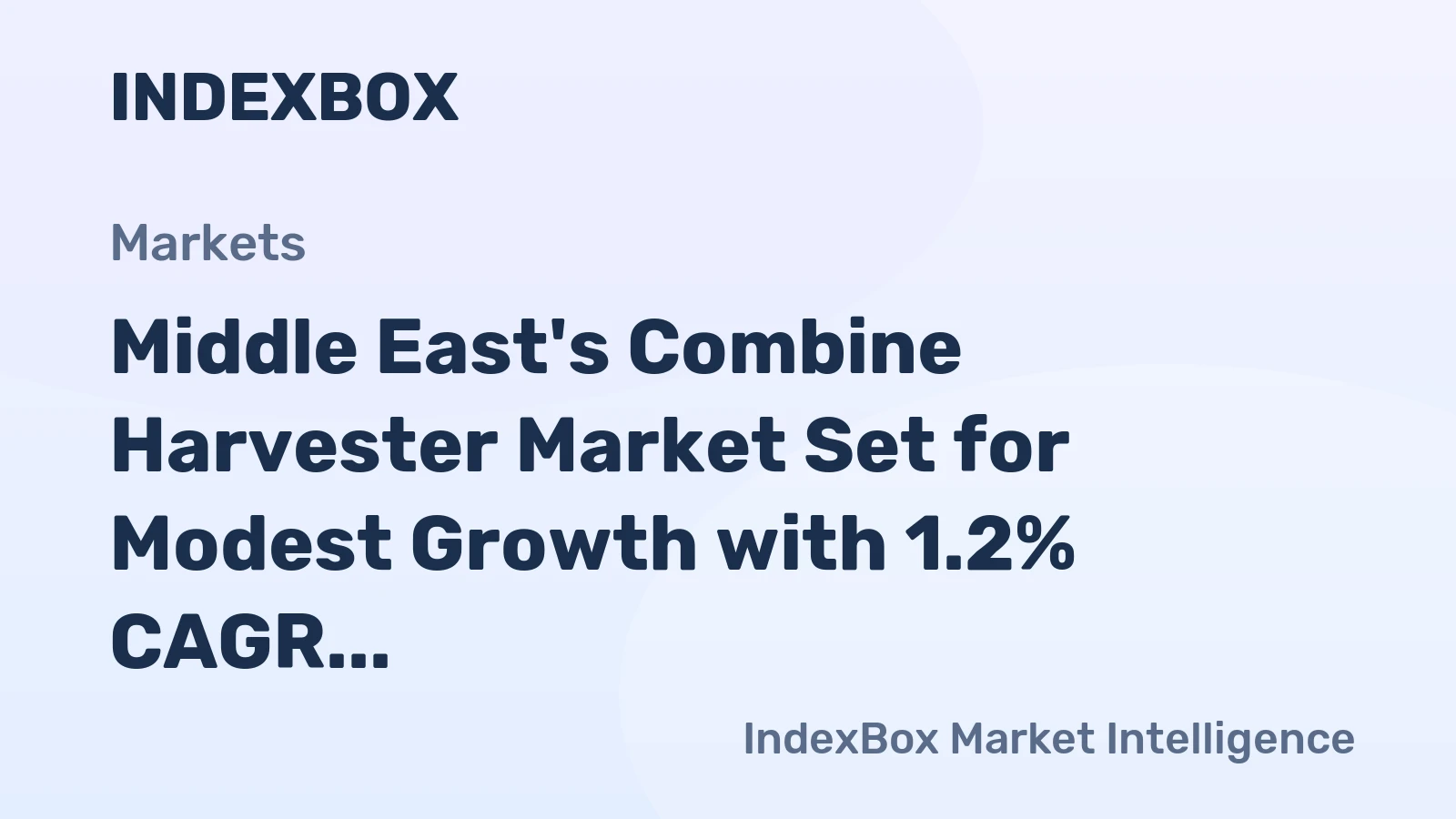 Middle East's Combine Harvester Market Set for Modest Growth with 1.2% CAGR Through 2035