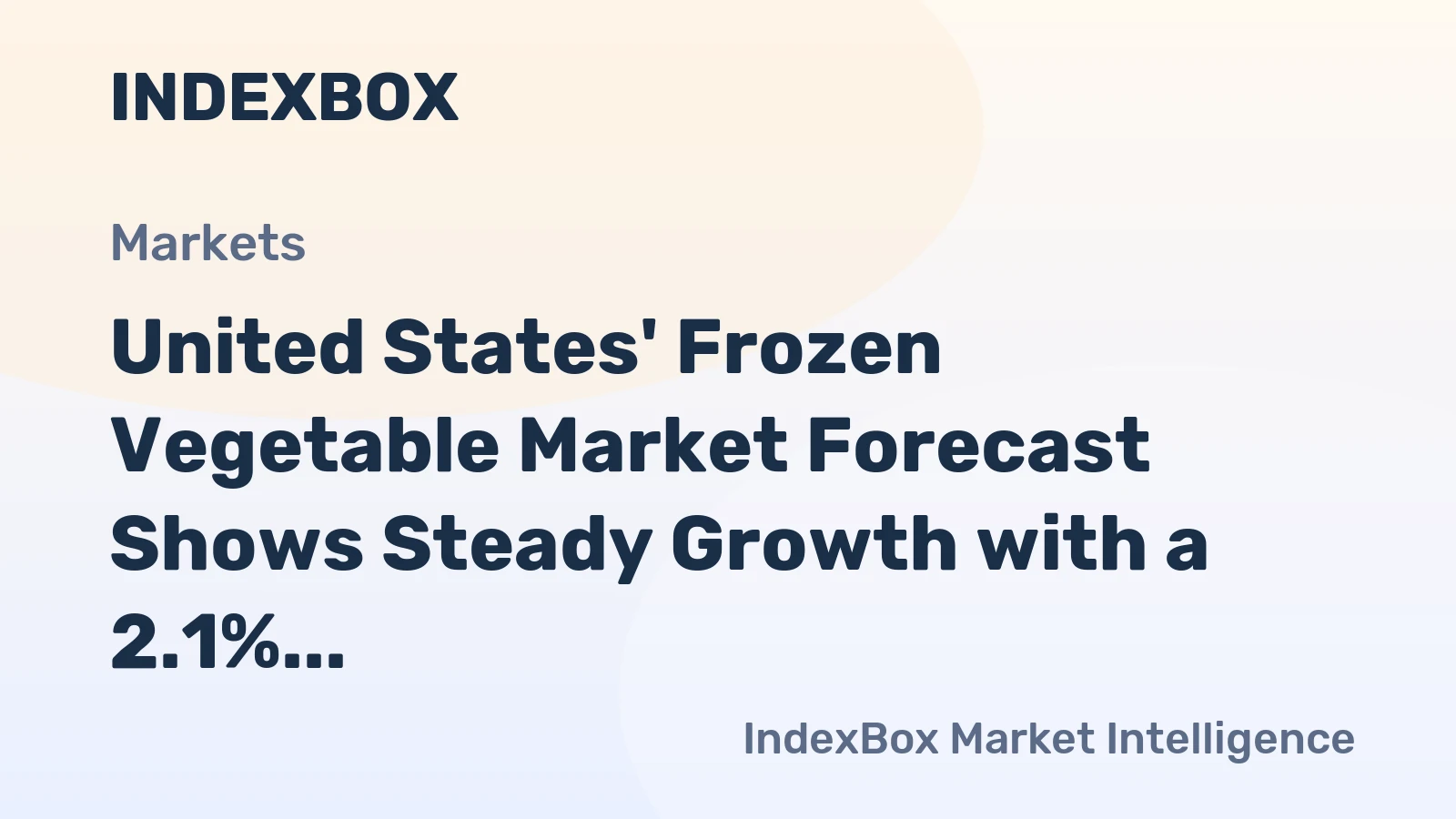 United States' Frozen Vegetable Market Forecast Shows Steady Growth with a 2.1% CAGR in Value