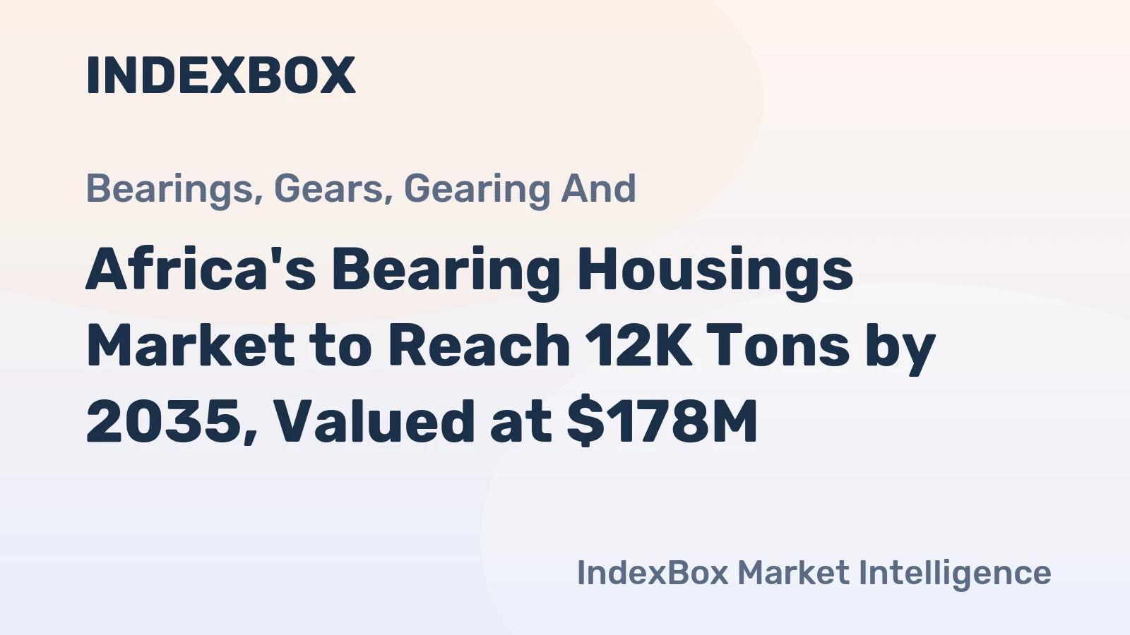 Africa's Bearing Housings Market to Reach 12K Tons by 2035, Valued at $178M