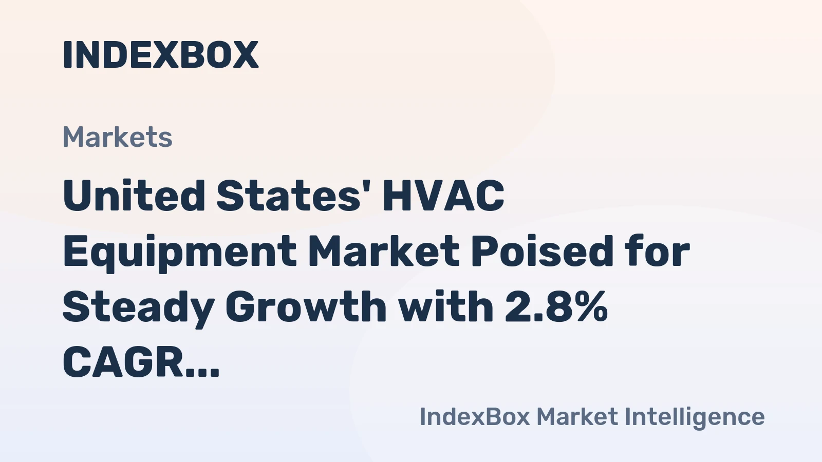 United States' HVAC Equipment Market Poised for Steady Growth with 2.8% CAGR