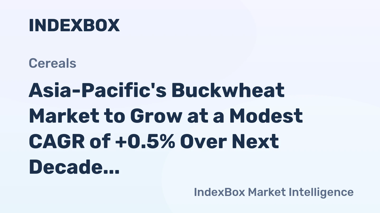 Asia-Pacific's Buckwheat Market to Grow at a Modest CAGR of +0.5% Over Next Decade