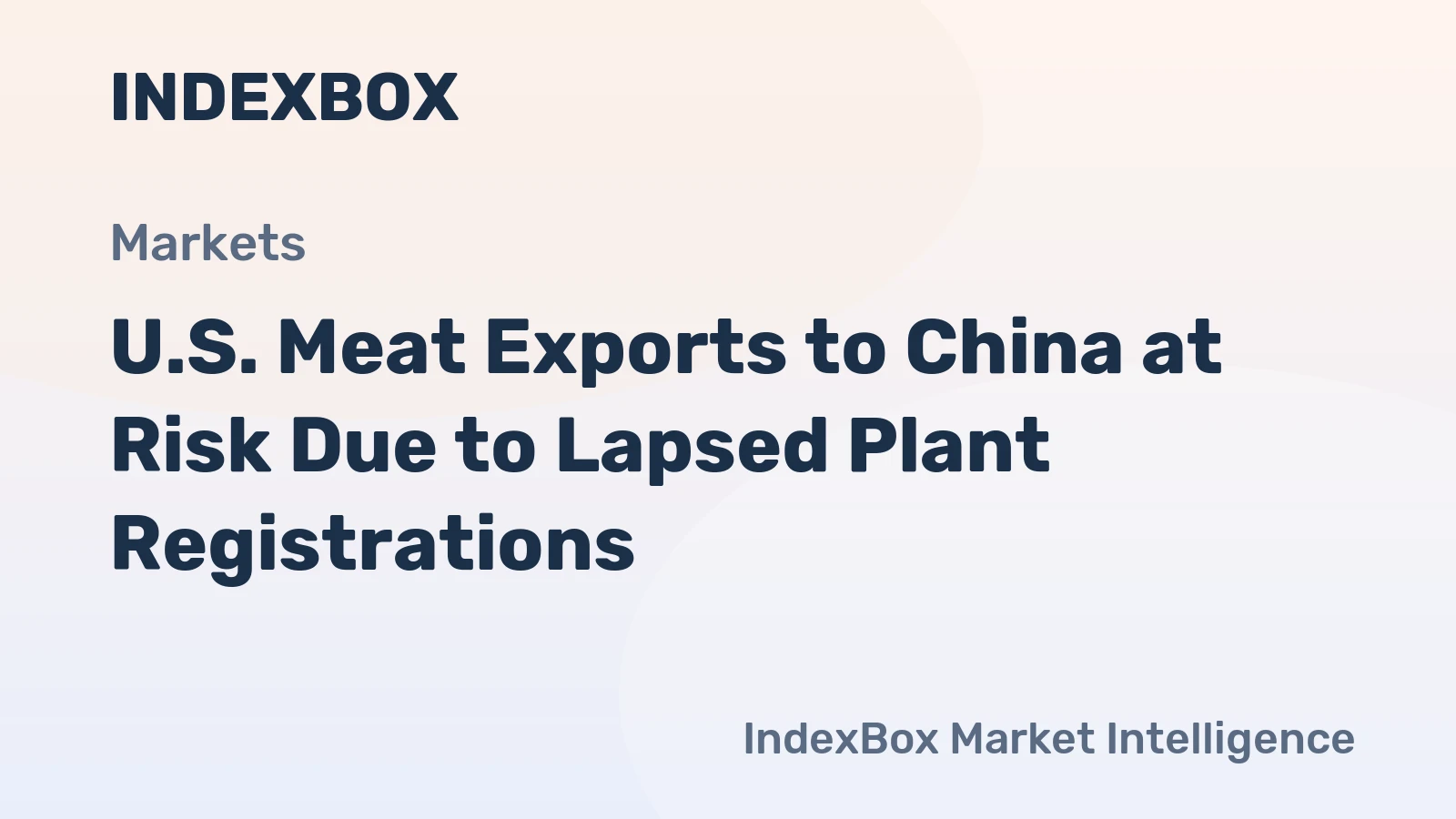 U.S. Meat Exports to China at Risk Due to Lapsed Plant Registrations