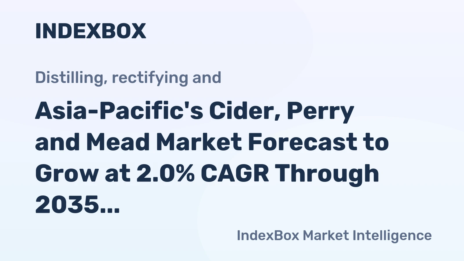 Asia-Pacific's Cider, Perry and Mead Market Forecast to Grow at 2.0% CAGR Through 2035