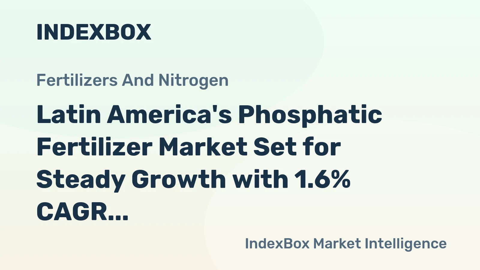 Latin America's Phosphatic Fertilizer Market Set for Steady Growth with 1.6% CAGR Through 2035