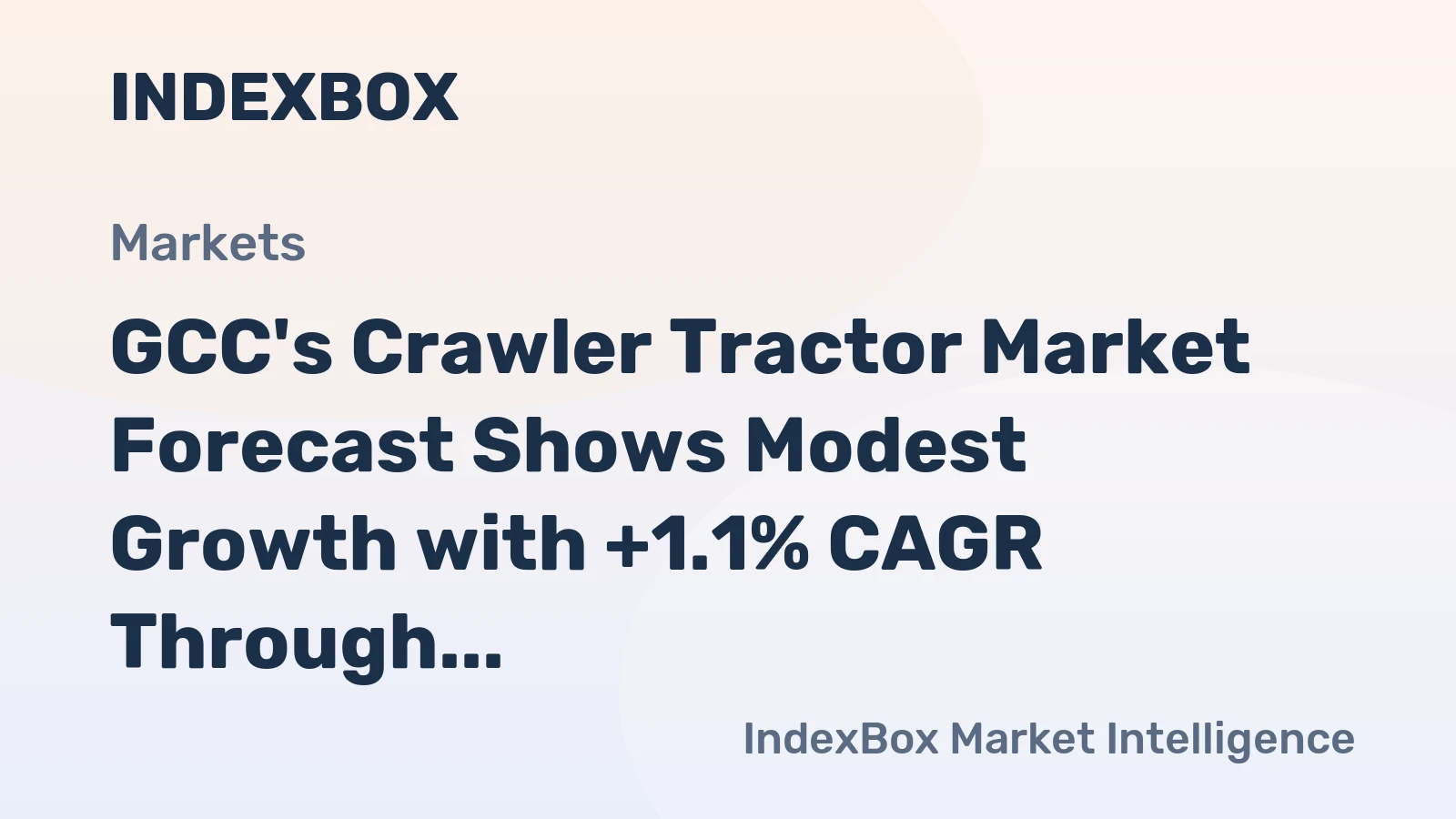 GCC's Crawler Tractor Market Forecast Shows Modest Growth with +1.1% CAGR Through 2035