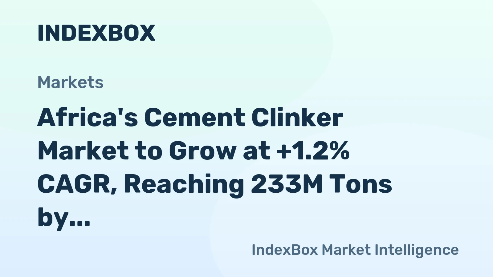 Africa's Cement Clinker Market to Grow at +1.2% CAGR, Reaching 233M Tons by 2035