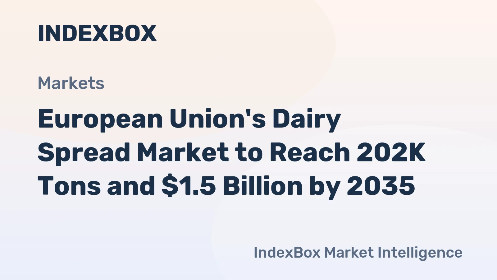 European Union's Dairy Spread Market to Reach 202K Tons and $1.5 Billion by 2035