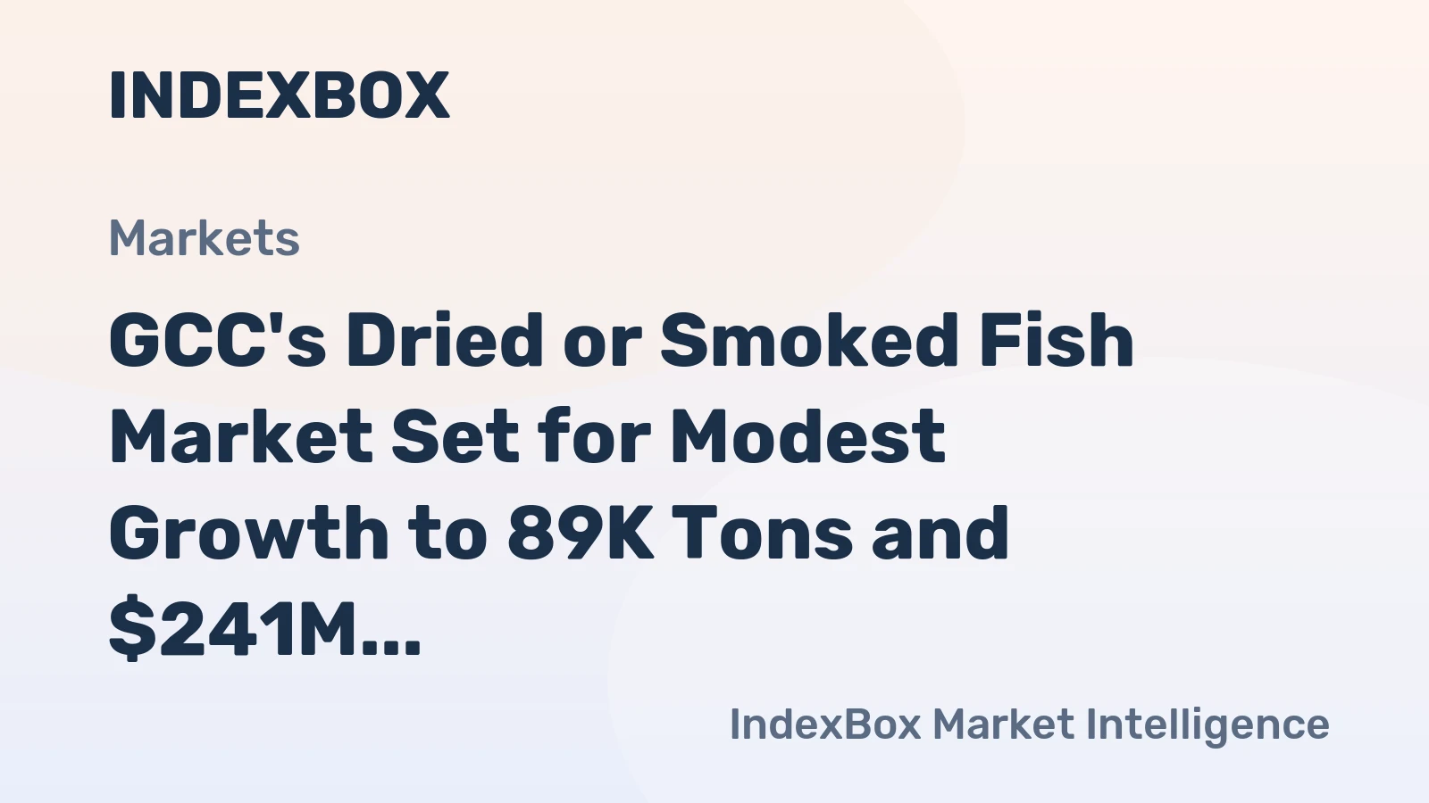 GCC's Dried or Smoked Fish Market Set for Modest Growth to 89K Tons and $241M